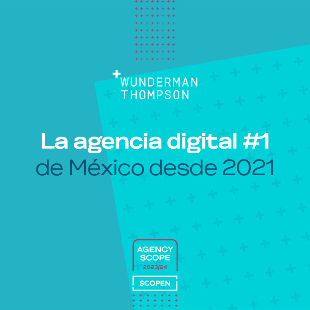 México: Wunderman Thompson, la agencia digital mejor percibida en el ...