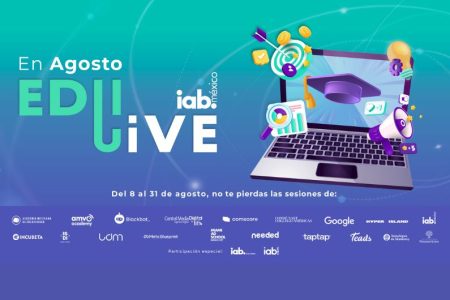Por tercer año consecutivo vuelve EduLive, una iniciativa de IAB México ...
